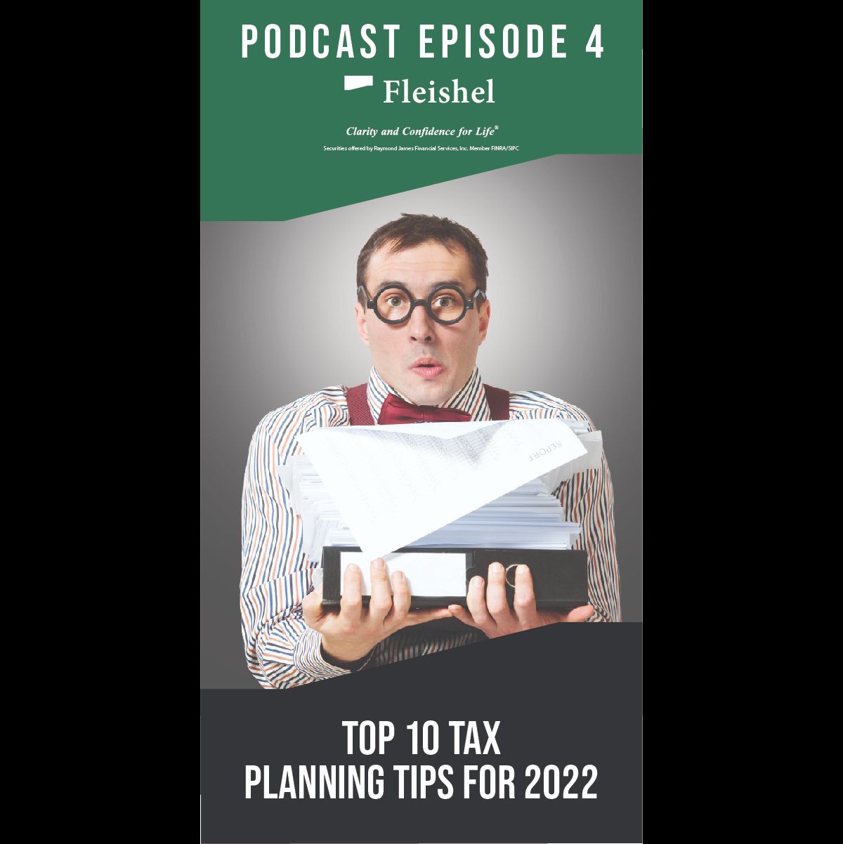 Ep. 4 - 10 Top Tax Tips for 2022, Part One - Fleishel Financial