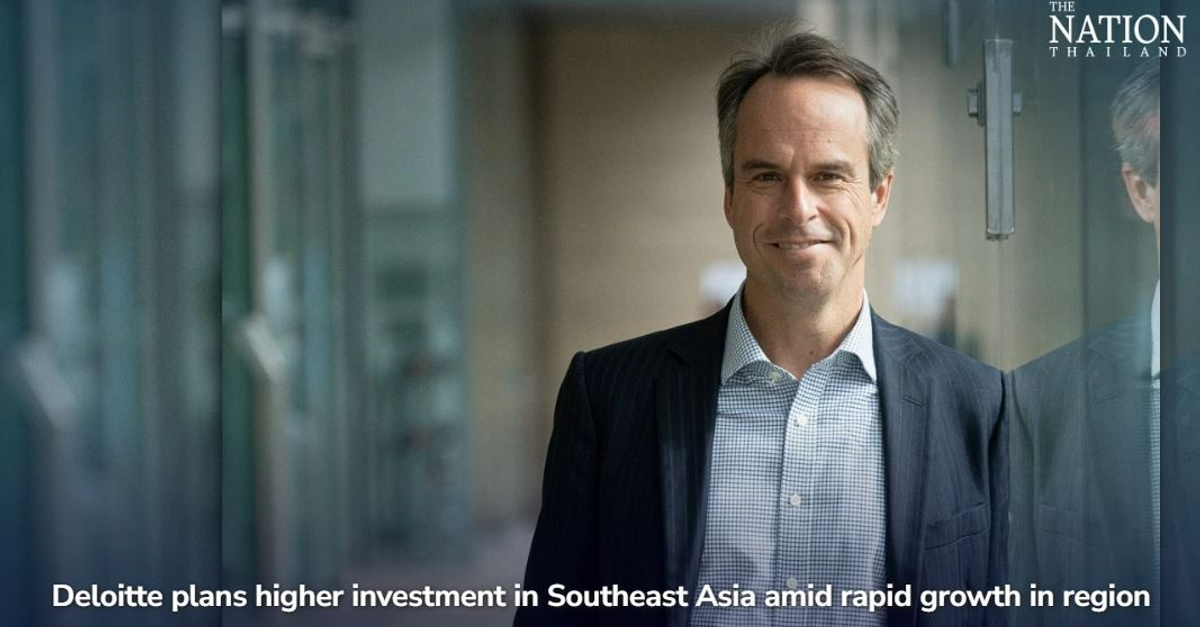 Deloitte plans higher investment in Southeast Asia amid rapid growth in ...